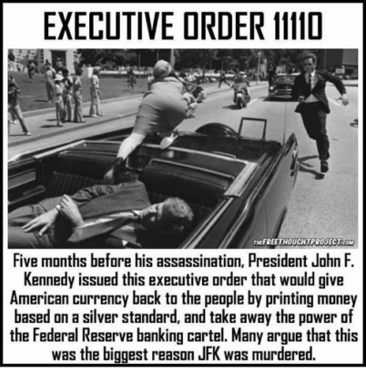 President Kennedy, The Fed And Executive Order 11110 - Prepare For Change
