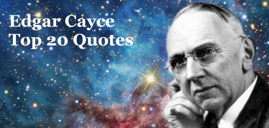Top 20 Edgar Cayce Quotes With Music - Prepare For Change