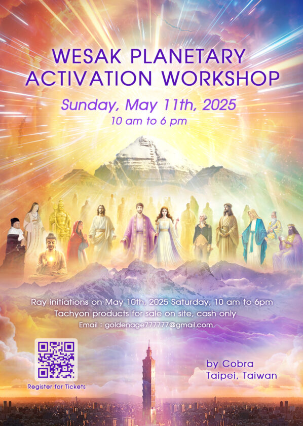 Official Synthesis: "WESAK PLANETARY ACTIVATION" Cobra WORKSHOP in Taipei 11th May 2025(Emerald ...